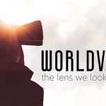 What is a Worldview? | The Christ in Prophecy Journal
