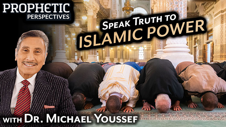 Speak Truth to Islamic Power | The Christ in Prophecy Journal
